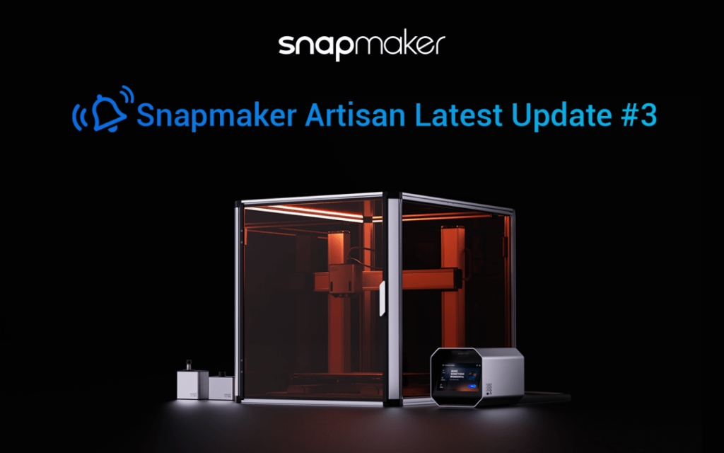 Snapmaker Artisan | Episode 2 | Upgraded 3-in-1 Solution